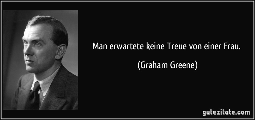 Man erwartete keine Treue von einer Frau.